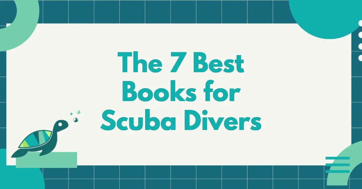 The 7 Best Books For Scuba Divers - Divedeepscuba.com